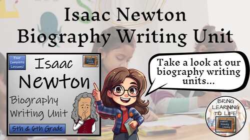 Isaac Newton Biography Project & Writing Unit | 5th Grade & 6th Grade