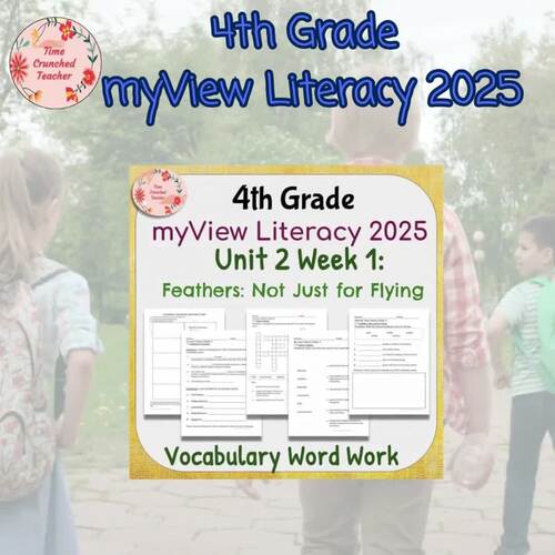 4th Grade My View Literacy 2025 | 2.1 Feathers: Not Just for Flying ...