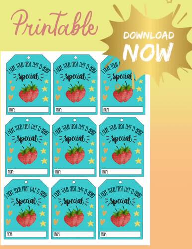 Berry Special First Day of School Gift Tags Back to School Printable ...
