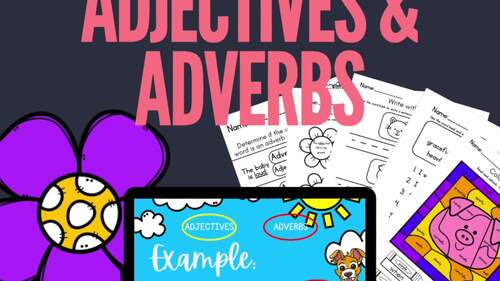 Adverbs & Adjectives | Google Slides | PPT | Printables | TPT
