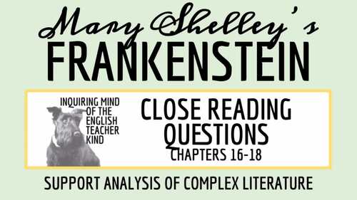 Frankenstein Chapters 16 through 18 Close Reading Worksheet (Printable)