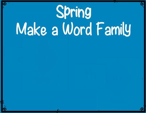 Spring Make A Short Vowel Word Family Center by The Teaching Scene by ...