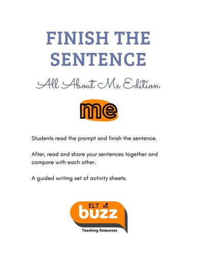 Finish The Sentences. Back To School. Get To Know Me. Icebreaker. Self ...