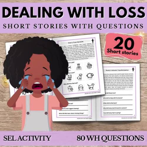 Grief and Loss: 20 Scenarios Worksheets for Dealing w/ Grief Autism SEL ...