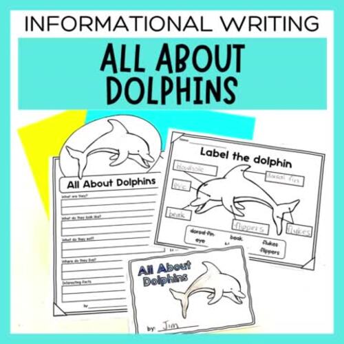 All About Dolphins | Dolphin Informational Writing Flipbook | Label The ...