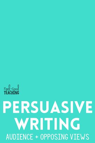 Persuasive Writing Lesson: Audience and Opposing Views | TPT