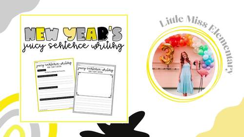 New Year's Juicy Sentence Writing by Little Miss Elementary | TPT