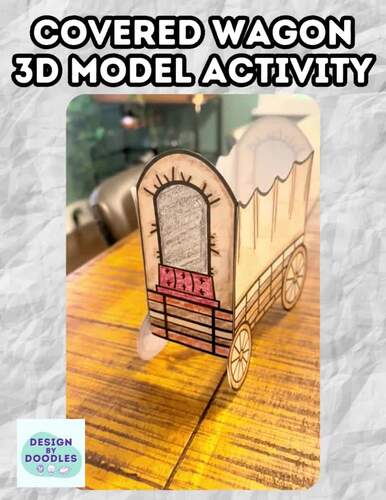 Covered Wagon 3D Model - Fun & Interactive Social Studies Project/Craft!