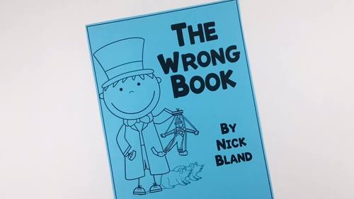 The Wrong Book by Nick Bland - Book Study by Galarious Goods | TPT