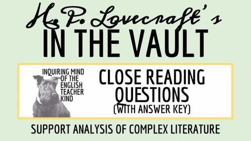"In the Vault" by H.P. Lovecraft Close Reading Analysis Worksheet ...