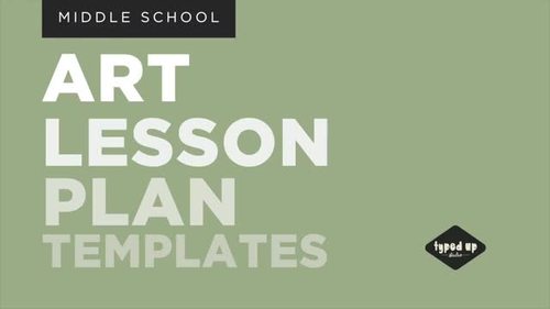 Editable Art Lesson Plan Templates | MIDDLE SCHOOL | add your state ...