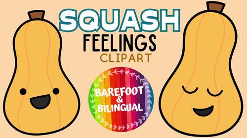 Squash Emotions Clipart | Feelings Clipart for SEL Activities | TPT