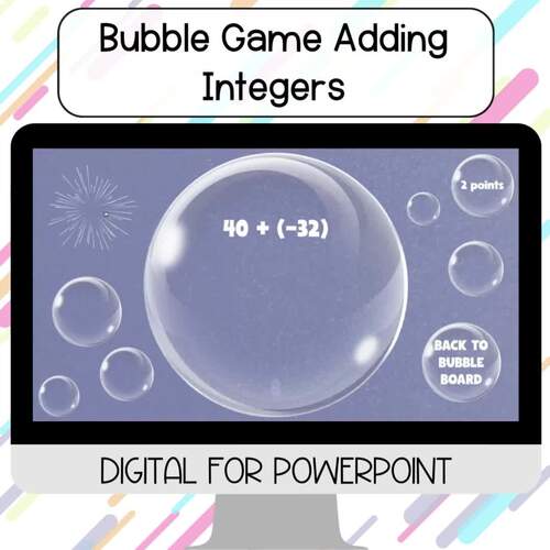 Adding Integers Bubble Game DIGITAL for POWERPOINT NO PREP 6th 7th Grade