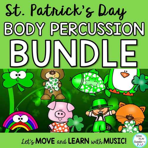 St. Patrick's Day Body Percussion Activity BUNDLE by Sing Play Create
