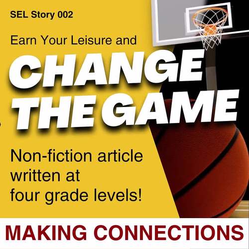 Non Fiction Reading: Change The Game and Earn Your Leisure (SEL Story ...