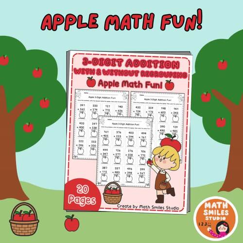Apple 3-Digit Addition with & without Regrouping | Math Practice 2nd ...
