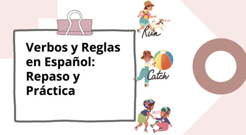 Repaso de Verbos y Reglas en Español - Video Presentation by DJ620911