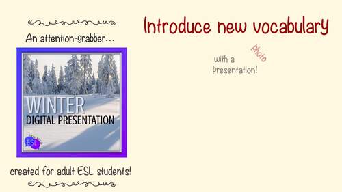 Winter Vocabulary Photo Presentation for Adult ESL by Rike Neville