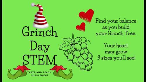 Grinch Day STEM Taste and Teach by Heidi Smith- Edtechfarmgirl | TPT