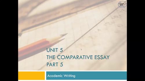 Academic Writing The Comparative Essay Part 5 by The Language Arts Gallery