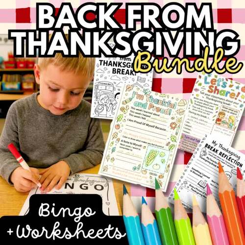 Back From Thanksgiving Break Bingo + Welcome Back Booklet Worksheets Bundle