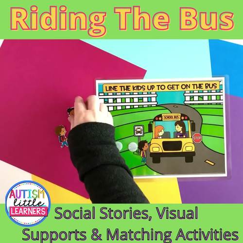 Riding The Bus Social Story & Visual Supports by Autism Little Learners
