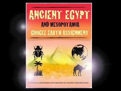 ANCIENT EGYPT AND MESOPOTAMIA: GOOGLE EARTH ASSIGNMENT by Kawartha ...
