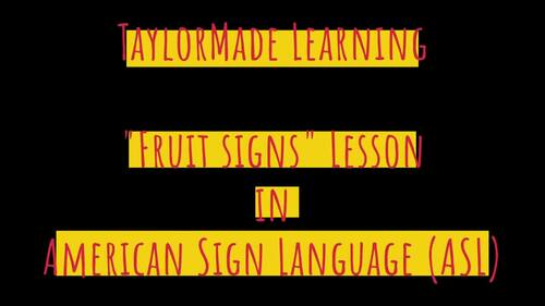 Learning basic "Fruit" signs in ASL video by TaylorMade Learning ASL