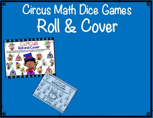 Circus Themed Math Center Dice Games Two & Three Addend Addition