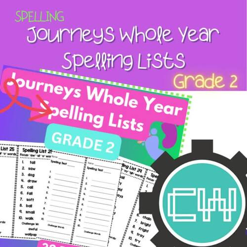 Grade 2: Journeys Whole Year Spelling Lists by Creative Worksheets