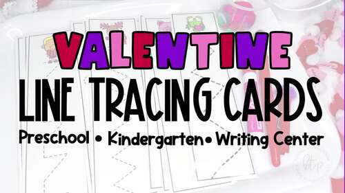 Valentine's Day Preschool Writing Center - February Line Tracing Activity