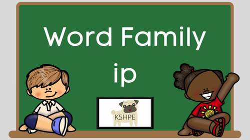Word Family Ip, Video and Slides, Phonics, Phonograms, Reading | TPT