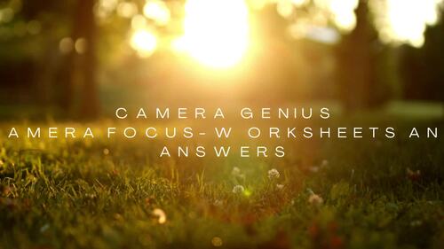 Camera Focus Settings- Worksheets and Answers Included! by cameragenius