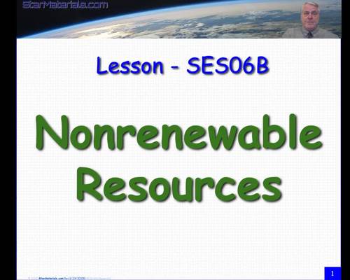 Complete STAR* Video Lesson on NONRENEWABLE RESOURCES for Distance ...