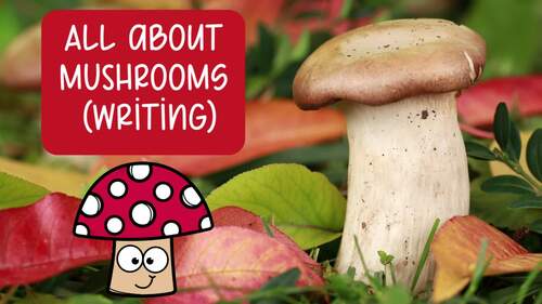 All About Mushrooms Writing Fall PreK Kindergarten First Grade TK UTK