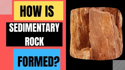 How Are Sedimentary Rocks Formed? [Weathering, Erosion, Deposition ...