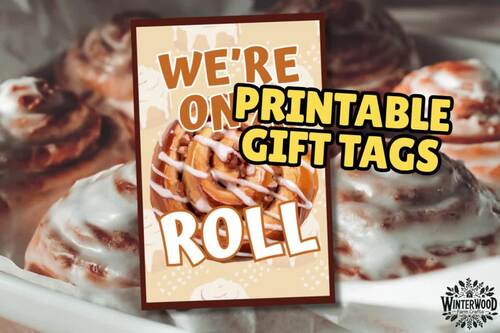 We’re on a Roll! Printable Gift Tags | Cinnamon Roll Pun Tags | TPT