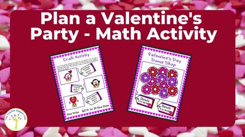 Addition and Subtraction of whole numbers and decimals Plan a Valentine ...