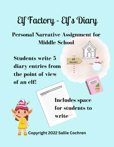 Elf Factory - Elf's Diary (Personal Narrative Writing Assignment/Middle ...
