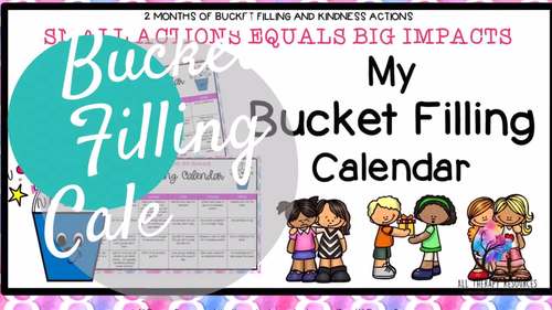 My Bucket Filling Calendar - Anti-Bullying and Kindness Week Ideas