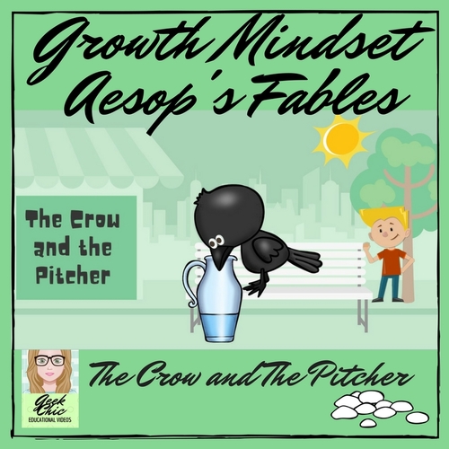 Growth Mindset - Aesop's Fables - The Crow and the Pitcher - VIDEO KIT