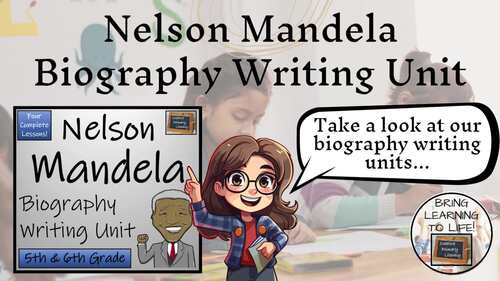 Nelson Mandela Biography Project & Writing Unit | 5th Grade & 6th Grade