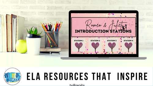 Romeo & Juliet - 9th ELA - Digital Introduction Stations - Lesson Plans