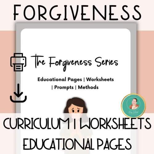 Forgiveness Curriculum, Worksheets, Educational, SEL by Slay School Therapy