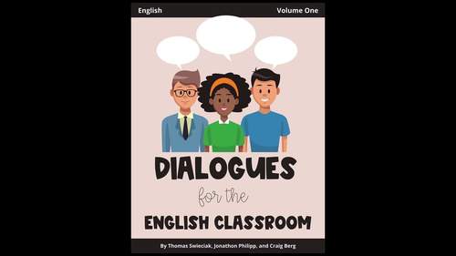 Dialogues for the English and Language Arts Classroom Volume 1 by Craig ...