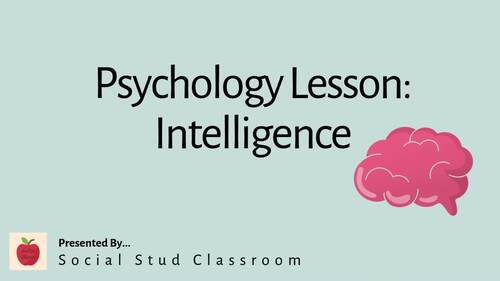 High School Psychology: Intelligence Lesson, Guided Notes & PowerPoint