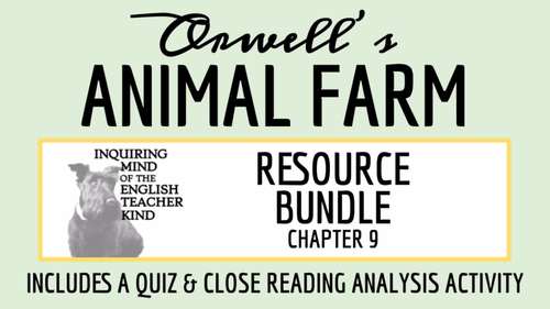 Animal Farm Chapter 9 Quiz and Close Reading Worksheet Bundle (Printable)