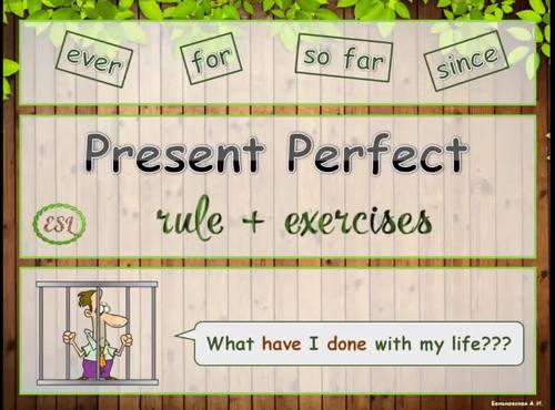ESL Present Perfect Tense - PowerPoint rule + exercises by Grammar is fun