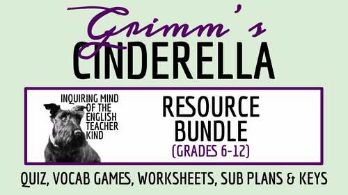 "Cinderella" Quiz, Analysis Worksheet, and Vocabulary Games (Grimm's ...