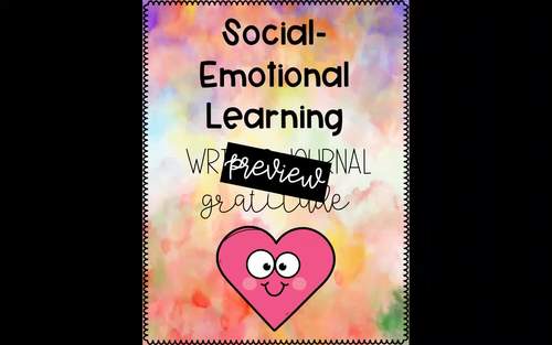 Social Emotional Learning (SEL) Writing Journal, Gratitude | TpT